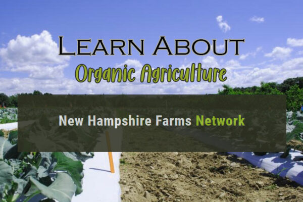Learn About Organic Agriculture - New Hampshire Farms Network